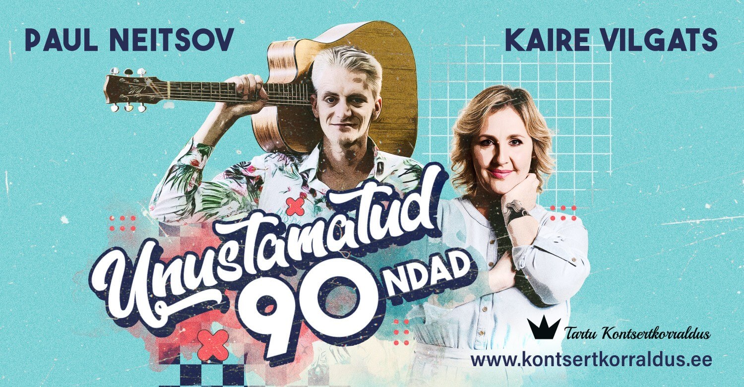 Unustamatud 90ndad - Kaire Vilgats ja Paul Neitsov Türi kultuurikeskus ...